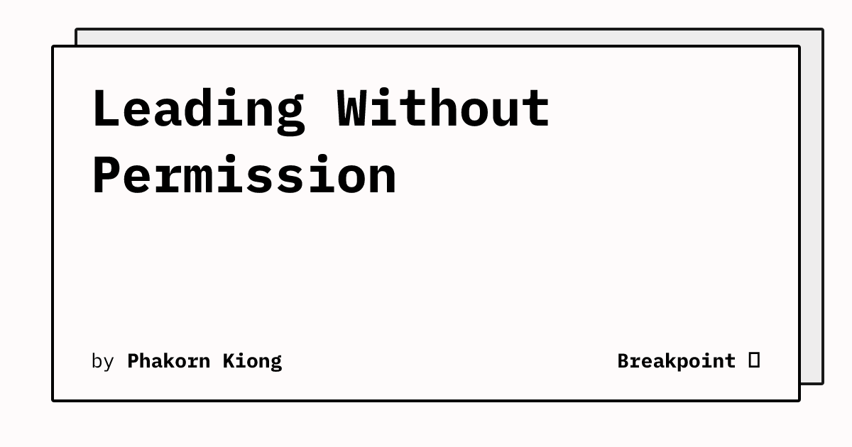 Leading Without Permission | Breakpoint 🛑